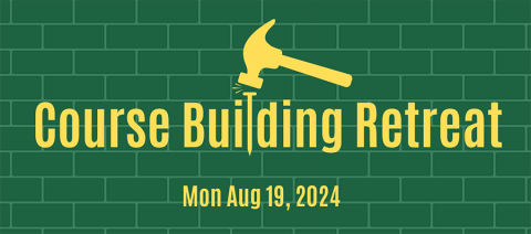 Course Building Retreat | Canvas | Baylor University